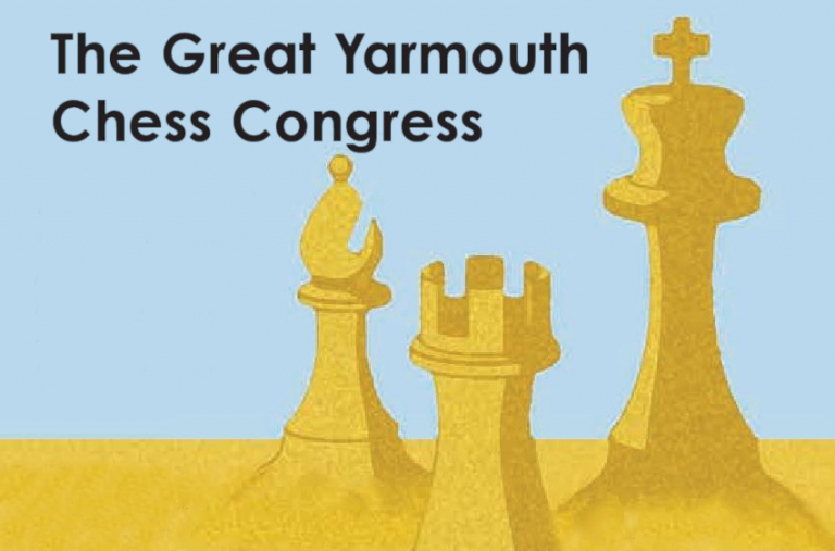 Great Yarmouth Congress – April 6th & 7th – Suffolk Chess